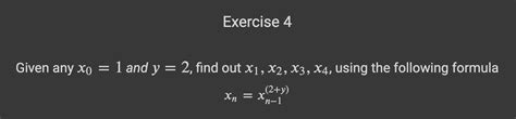 solved given any x0 1 and y 2 find out x1 x2 x3 x4 using