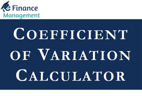 Coefficient Of Variation Calculator Efinancemanagement