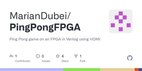 Github Mariandubeipingpongfpga Ping Pong Game On An Fpga In Verilog Using Hdmi