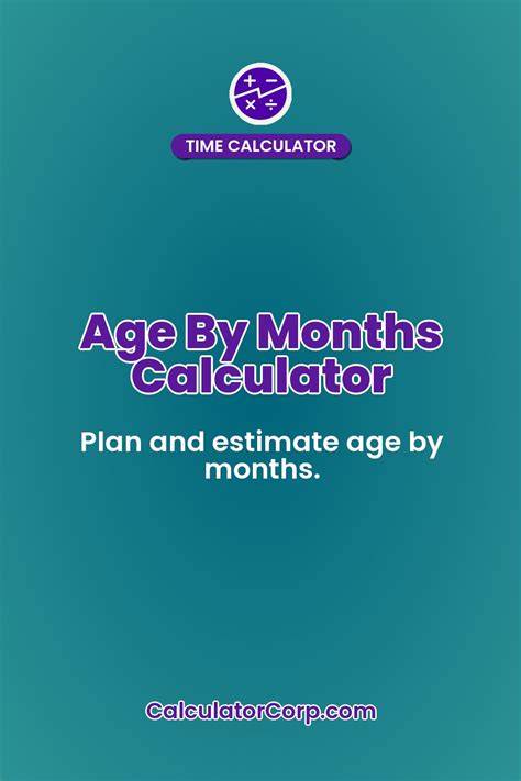 Age By Months Calculator