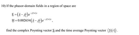 if the phasor domain fields in a region of space