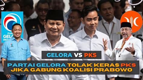Partai Gelora Terang-Terangan Tolak Rencana PKS Gabung Pemerintahan ...