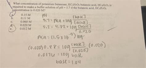 Solved What Concentration Of Potassium Butanoate Kc4h₂o₂