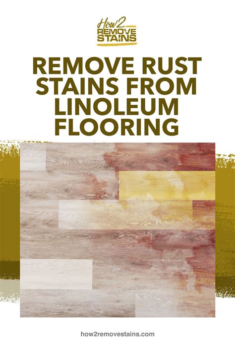 How To Remove Rust Stains From Linoleum Flooring Artofit