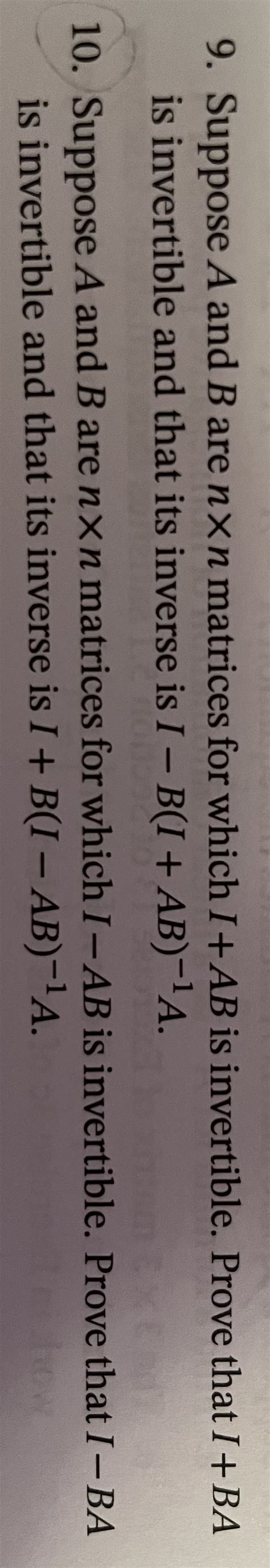 solved suppose a and b ﻿are n×n ﻿matrices for which i ab ﻿is
