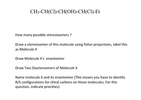 Solved CH3-CH(CI)-CH(OH)-CH(CI)-Et How many possible | Chegg.com