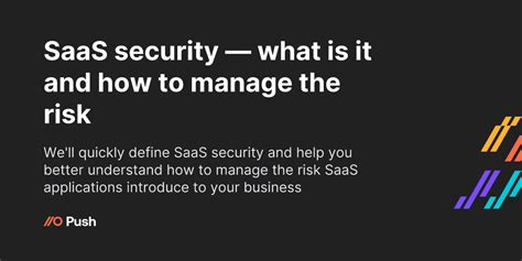 SaaS Security What Is It And How To Manage The Risk