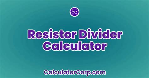 Resistor Divider Calculator