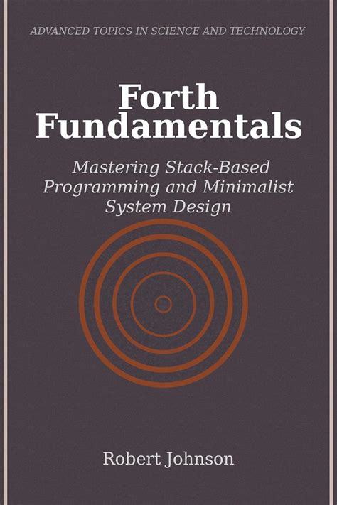 forth fundamentals mastering stack based programming and