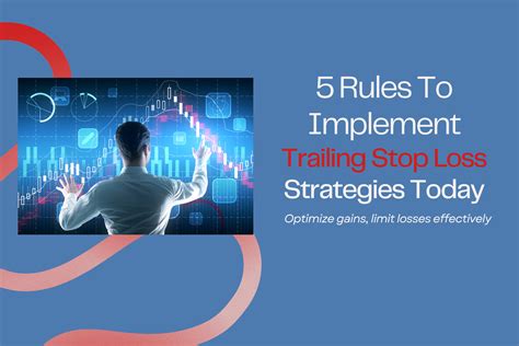 5 Rules About Implementing Trailing Stop Loss Orders Stoplosstracker