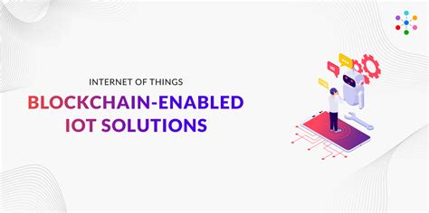 blockchain enabled iot services coretus technologies