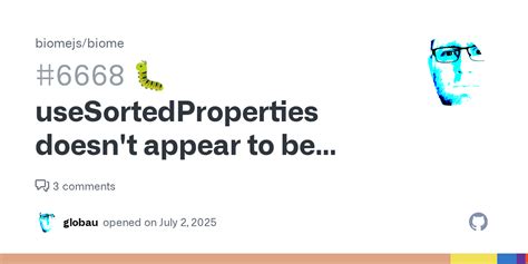 Usesortedproperties Doesn T Appear To Be Working Issue Biomejs Biome Github