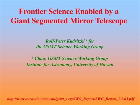 Ppt Frontier Science Enabled By A Giant Segmented Mirror Telescope Powerpoint Presentation