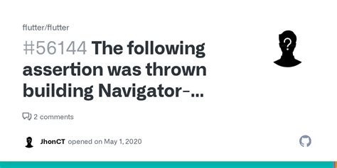 The Following Assertion Was Thrown Building Navigator GlobalObjectKey WidgetsAppState D B
