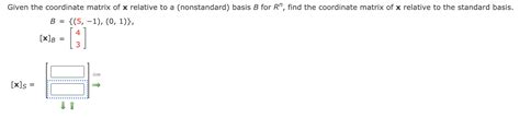 solved given the coordinate matrix of x relative to a