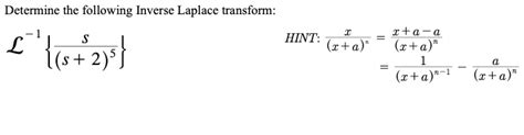 Solved Determine The Following Inverse Laplace Transform Chegg Com