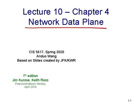 Lecture 10 Chapter 4 Network Data Plane Cis