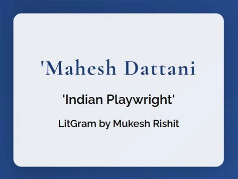 Mahesh Dattani Indias First Playwright To Win The Sahitya Akademi Award