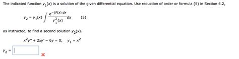 solved the indicated function y1 x is a solution of the