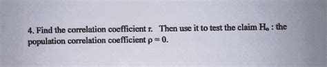 Solved Find The Correlation Coefficient R Then Use It To Chegg