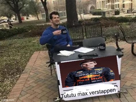 Tutututu Max Verstappen Imgflip