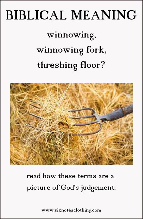The Meaning Of Winnowing Winnowing Fork And Threshing Floor In The