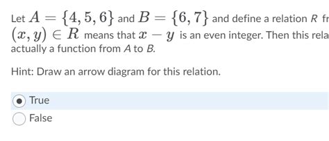 Solved Let A 4 5 6 And B 6 7 And Define A Relation Chegg Com