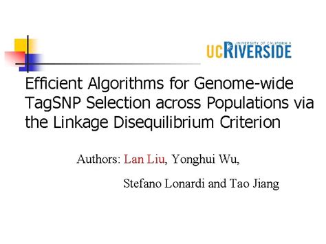 Efficient Algorithms For Genomewide Tag Snp Selection Across