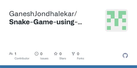 GitHub GaneshJondhalekar Snake Game Using Python
