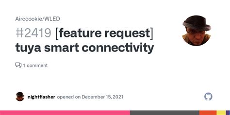 Feature Request Tuya Smart Connectivity Issue Aircoookie WLED GitHub