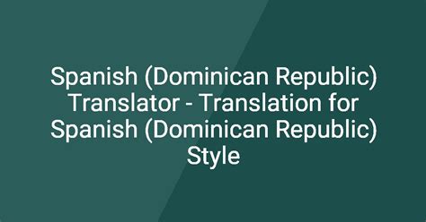 Spanish Dominican Republic Translator Translation For Spanish