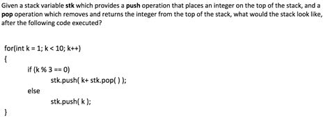 Solved Given A Stack Variable Stk Which Provides A Push Chegg
