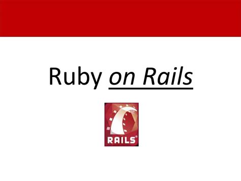 Ppt Ruby On Rails Powerpoint Presentation Free Download Id1836534