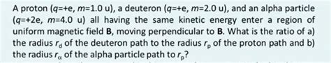 A Proton Q E M U A Deuteron Q E M U Chegg Com