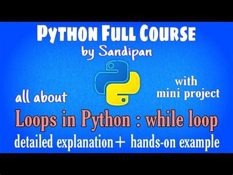 Sandipan Das On Linkedin Lec 19 Loops In Python While Loop Detailed Explanation With Examples