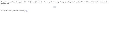 Solved The Position Of A Particle In The X Y Plane Chegg Com