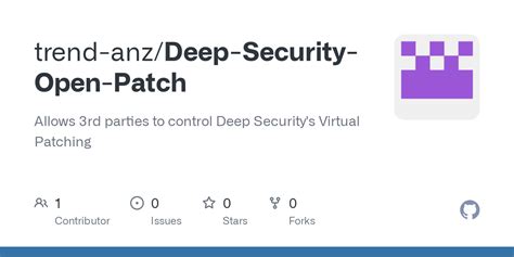 GitHub Trend Anz Deep Security Open Patch Allows 3rd Parties To Control Deep Security S