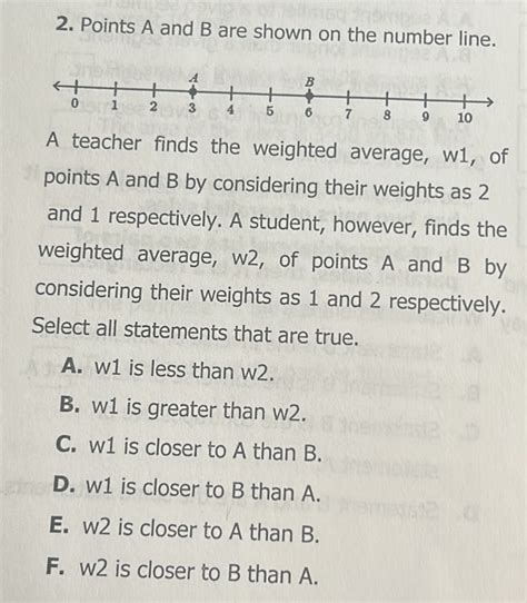Solved 2 Points A And B Are Shown On The Number Line A Teacher Finds The Weighted Average W1