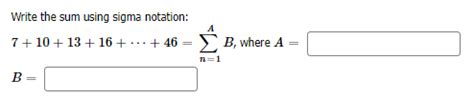 Solved Write The Sum Using Sigma Notation Chegg