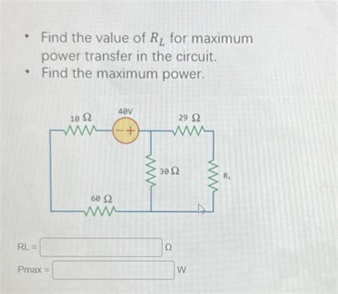 Solved Find The Value Of RL For Maximum Power Transfer In Chegg Com