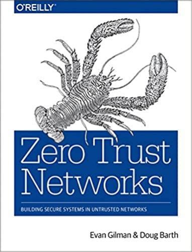 zero trust networks building secure systems in untrusted networks