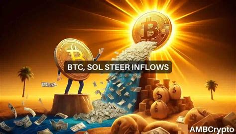 Bitcoin Solana Lead The Way As Crypto Inflows Rise After 5 Weeks AMBCrypto