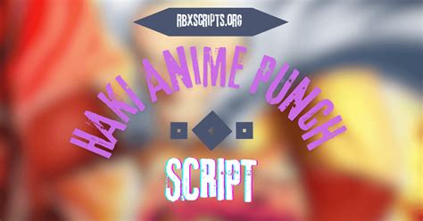 Haki Anime Punch Simulator Script Rbx Scripts