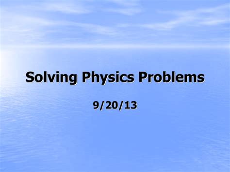 Solving Physics Problems