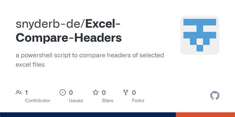GitHub Snyderb De Excel Compare Headers A Powershell Script To Compare Headers Of Selected