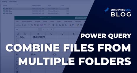 power query combine files from multiple folders enterprise dna