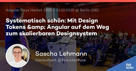 systematisch schön mit design tokens and angular auf dem weg zum skalierbaren designsystem