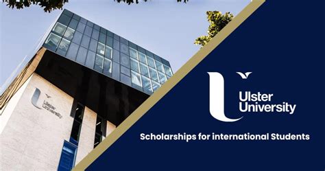 Ulster University Scholarships For International Students Aims Education