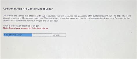 solved additional algo 4 4 ﻿cost of direct laborcustomers