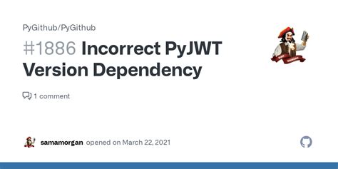 incorrect pyjwt version dependency · issue 1886 · pygithub pygithub